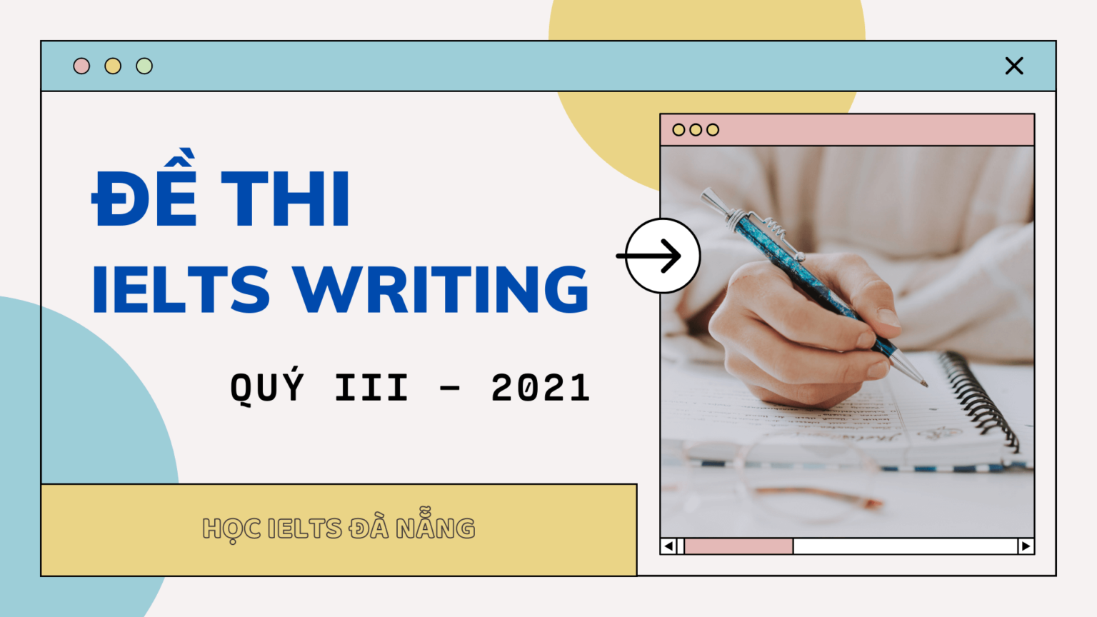 Tổng Hợp đề Thi Ielts Writing Quý Iii 2021 Kèm Bài Mẫu Học Ielts