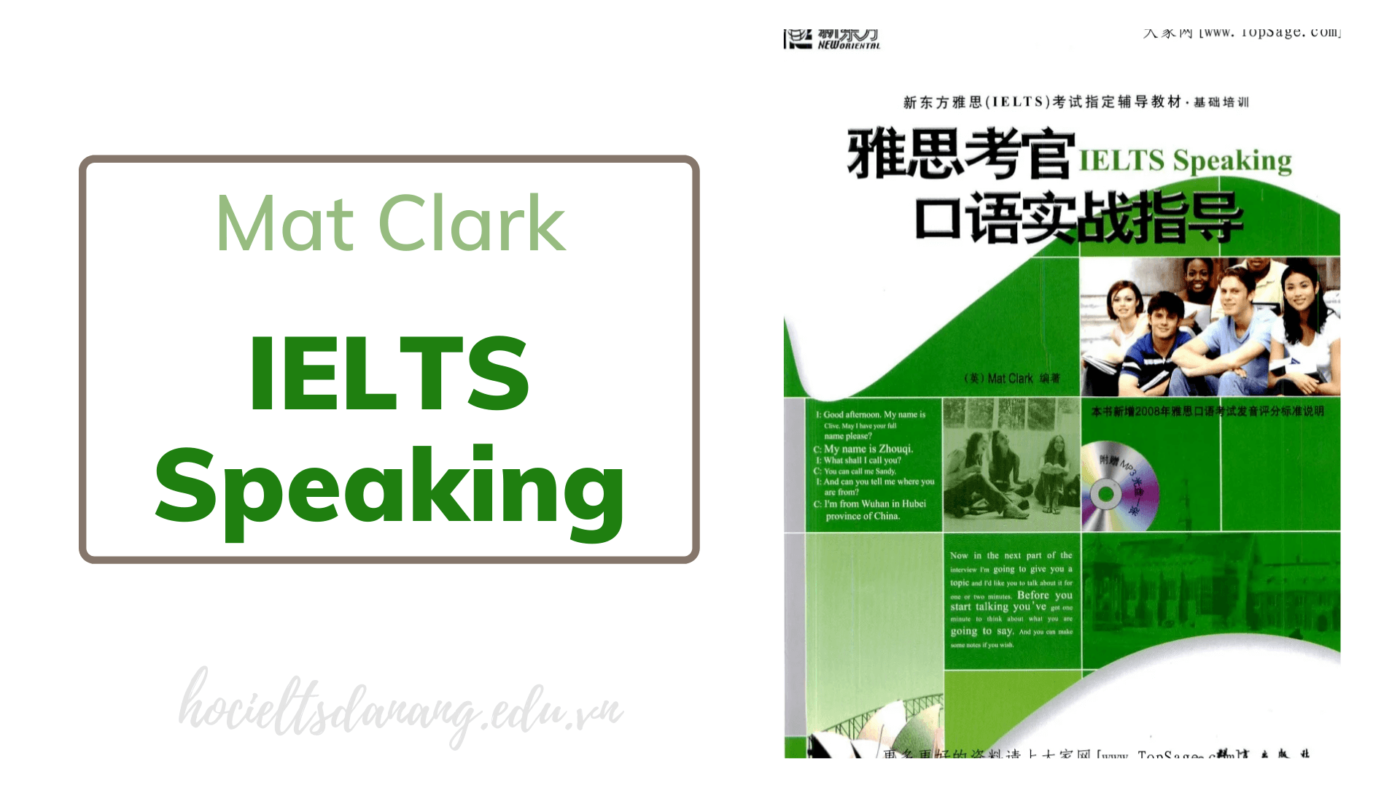 Tài liệu IELTS Speaking Mat Clark - Chinh Phục Speaking 7.0 [PDF ...