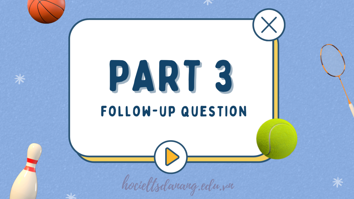 Topic: Sports - IELTS Speaking part 1, 2, 3 - Describe a sport that you ...